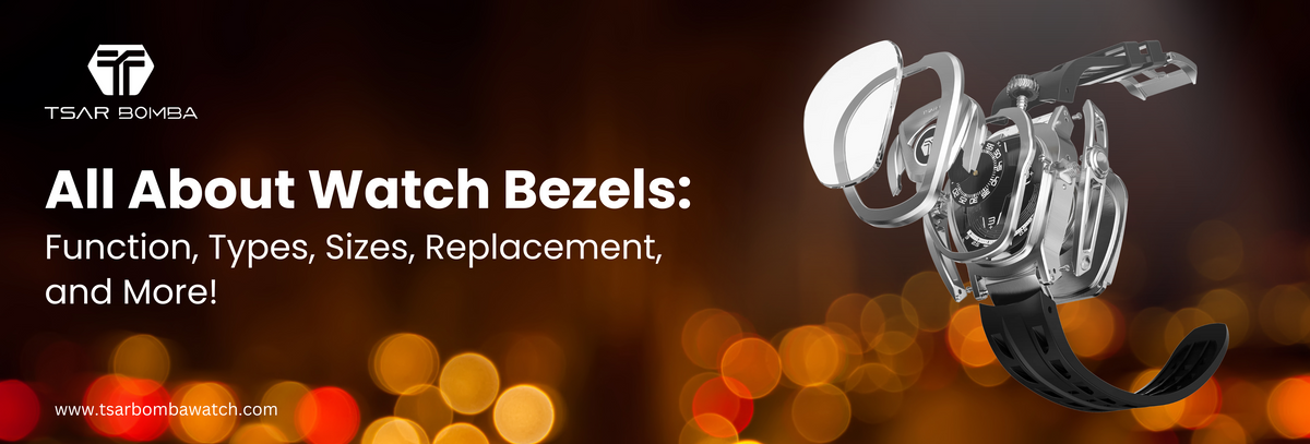 All About Watch Bezels: Function, Types, Sizes, Replacement, and More ...