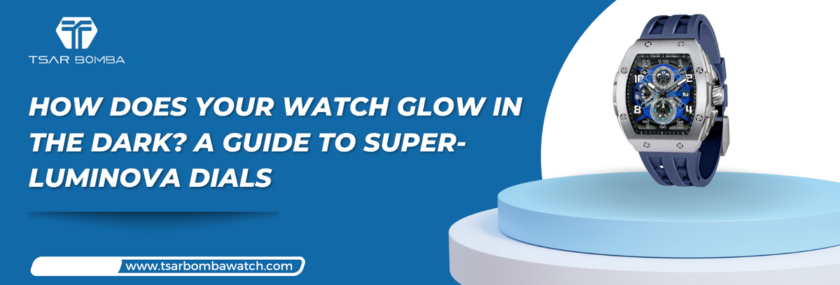 How Does Your Watch Glow in the Dark? A Guide to Super-LumiNova Dials ...